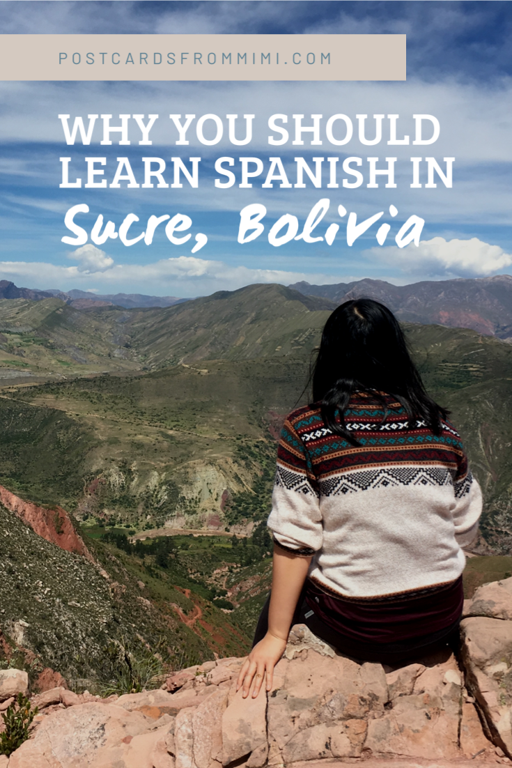 Why You Should Learn Spanish in Sucre, Bolivia - Postcards From Mimi